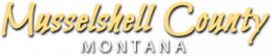 MUSSELSHELL COUNTY | One of Montana's Best Kept Secrets